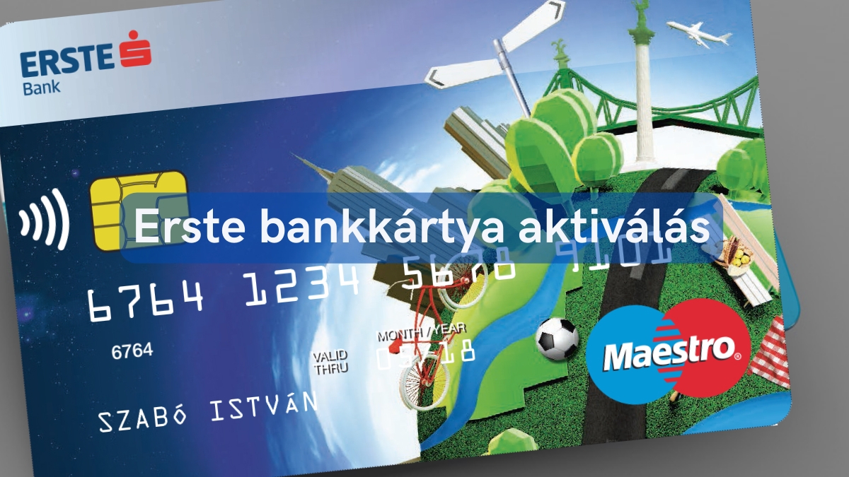Erste bankkártya aktiválás [2024] - Online, Telefonon, George - Aktiválás